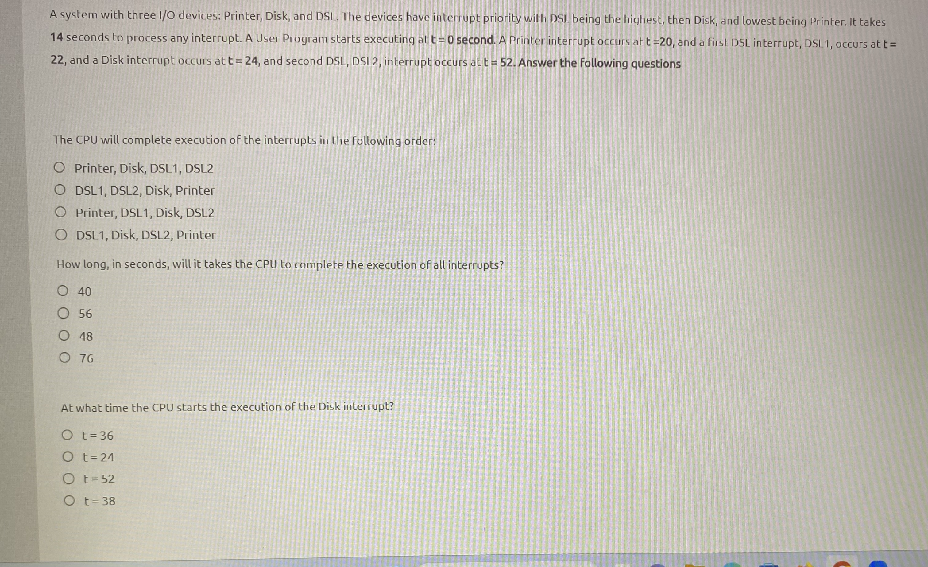 Solved A system with three I/O devices: Printer, Disk, and | Chegg.com