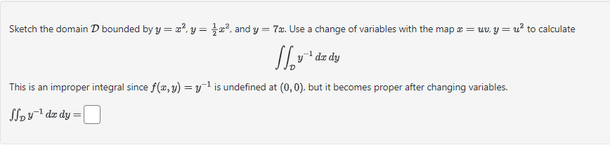 Solved Sketch the domain D bounded by y=x2,y=21x2, and y=7x. | Chegg.com