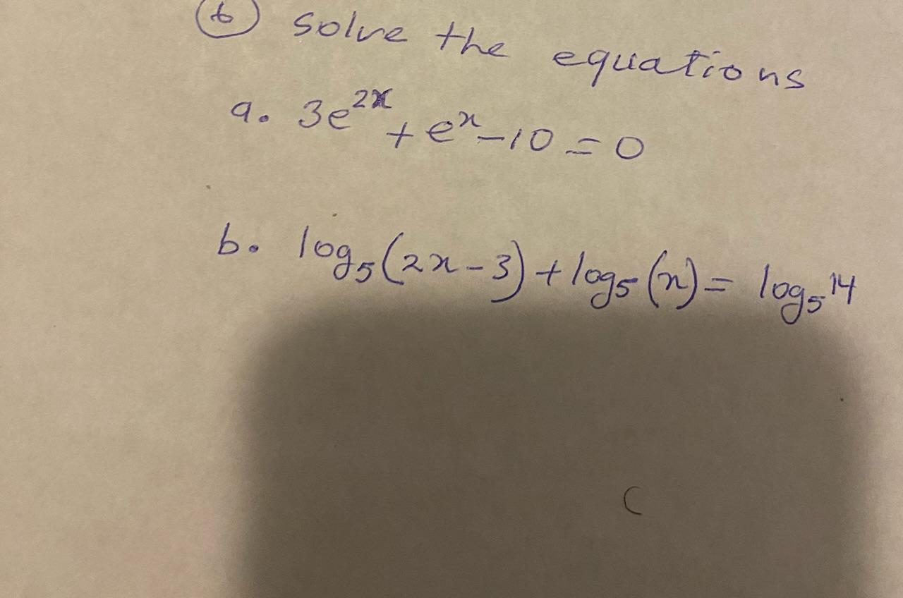 Solved 3e2x+ex−10=0 log5(2x−3)+log5(x)=log514 | Chegg.com