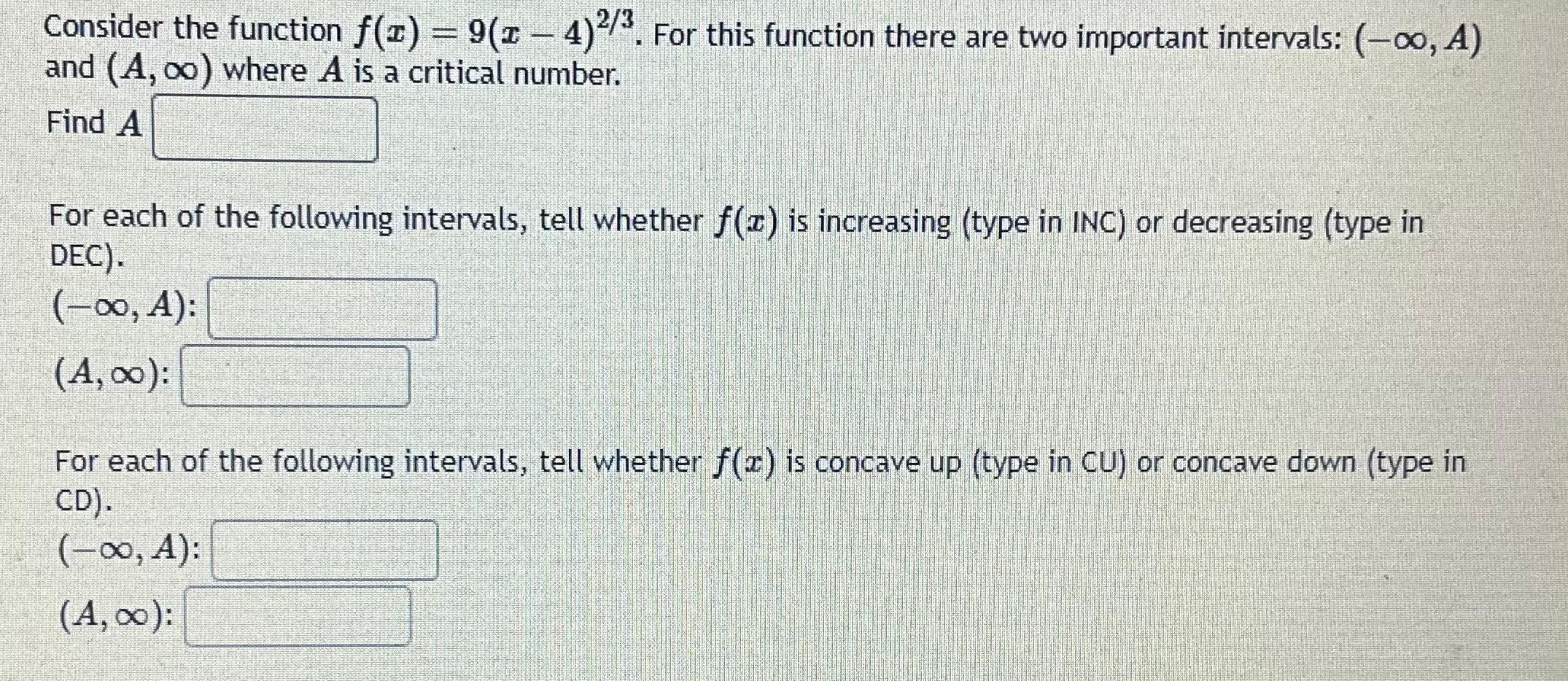 Solved Consider the function f(x)=9(x−4)2/3. For this | Chegg.com