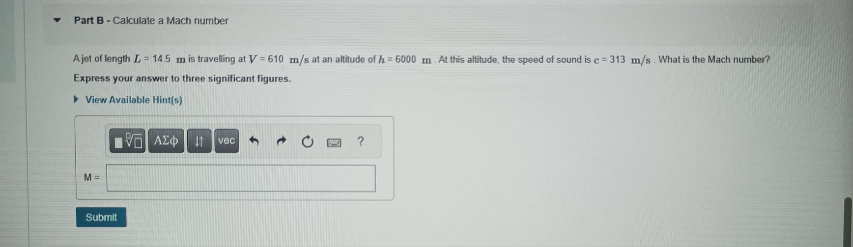Solved Part B - ﻿Calculate a Mach numberA jet of length | Chegg.com