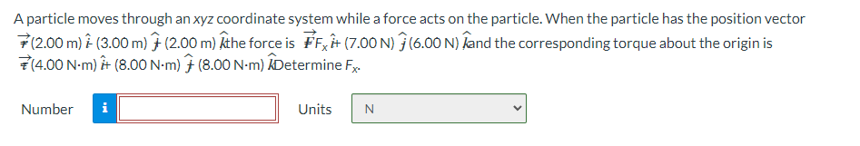 Solved A particle moves through an xyz ﻿coordinate system | Chegg.com