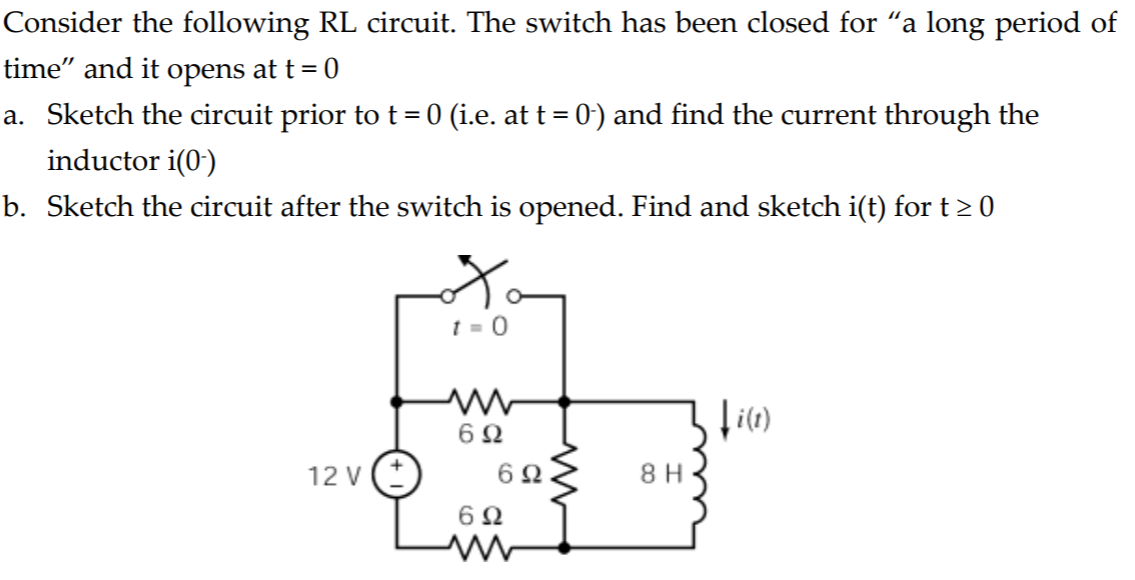 Solved Consider the following RL circuit. The switch has | Chegg.com