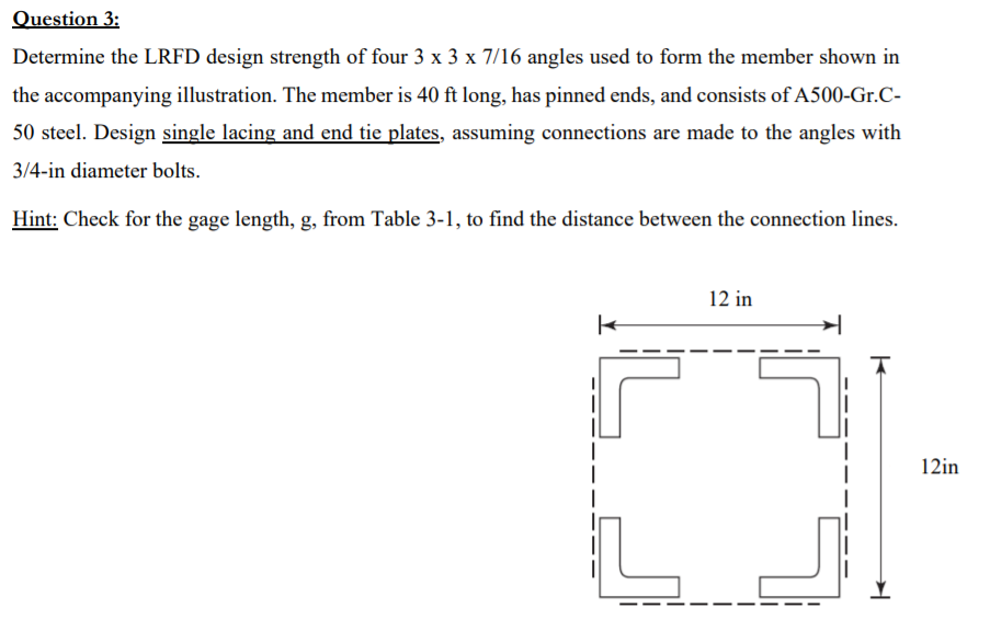 Solved Question 3: Determine the LRFD design strength of | Chegg.com