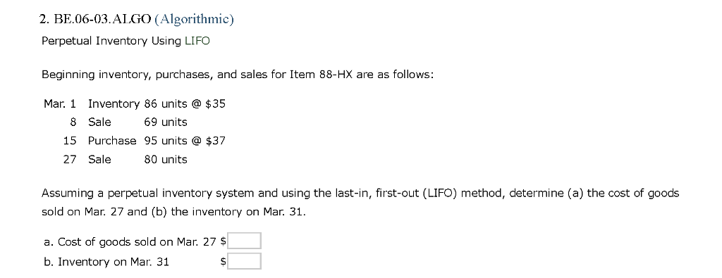 Solved 2. BE.06-03.ALGO (Algorithmic) Perpetual Inventory | Chegg.com