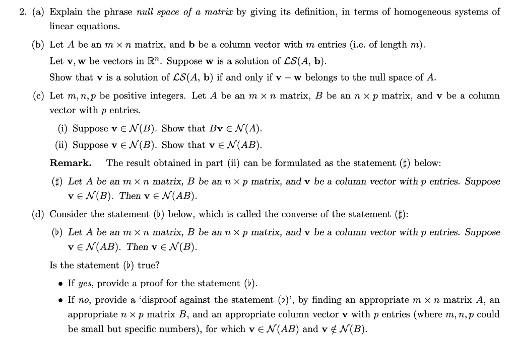 Solved 2. (a) Explain the phrase null space of a matrix by | Chegg.com
