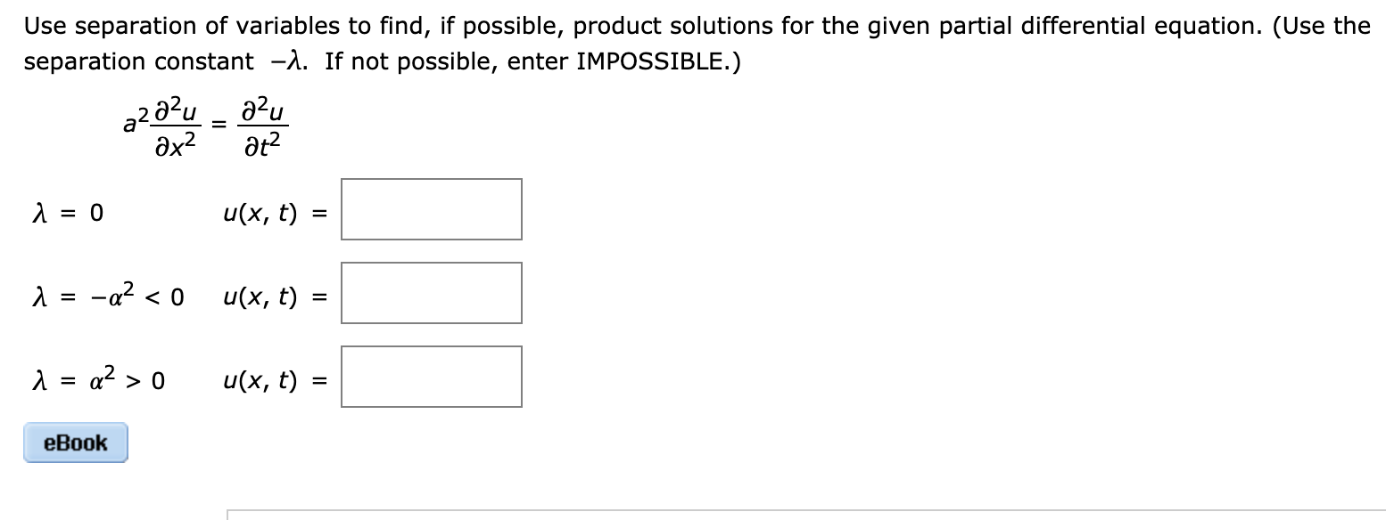 Solved Use separation of variables to find, if possible, | Chegg.com