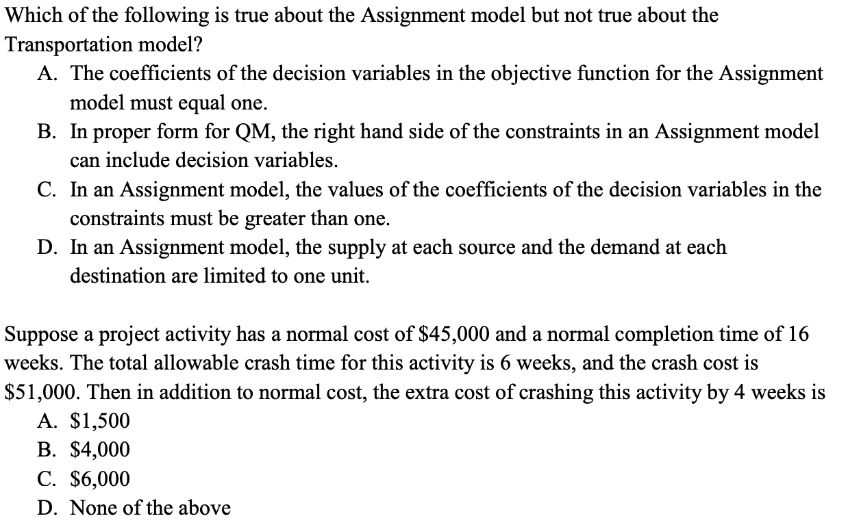 Solved Which of the following is true about the Assignment | Chegg.com