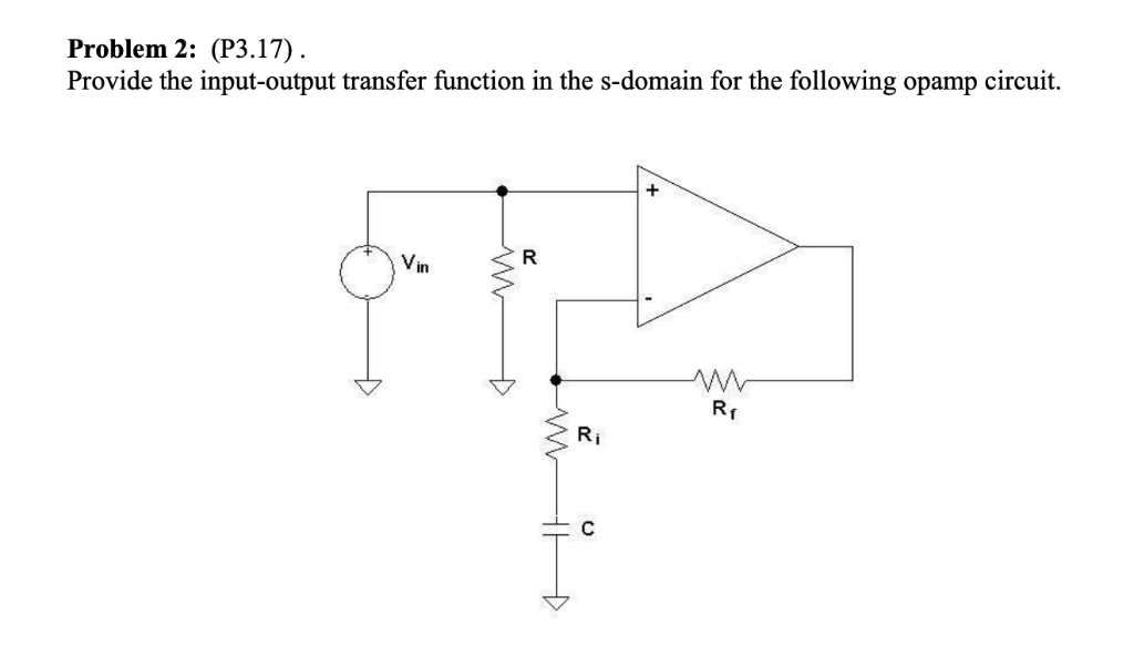 Solved Problem 2: (P3.17) Provide the input-output transfer | Chegg.com