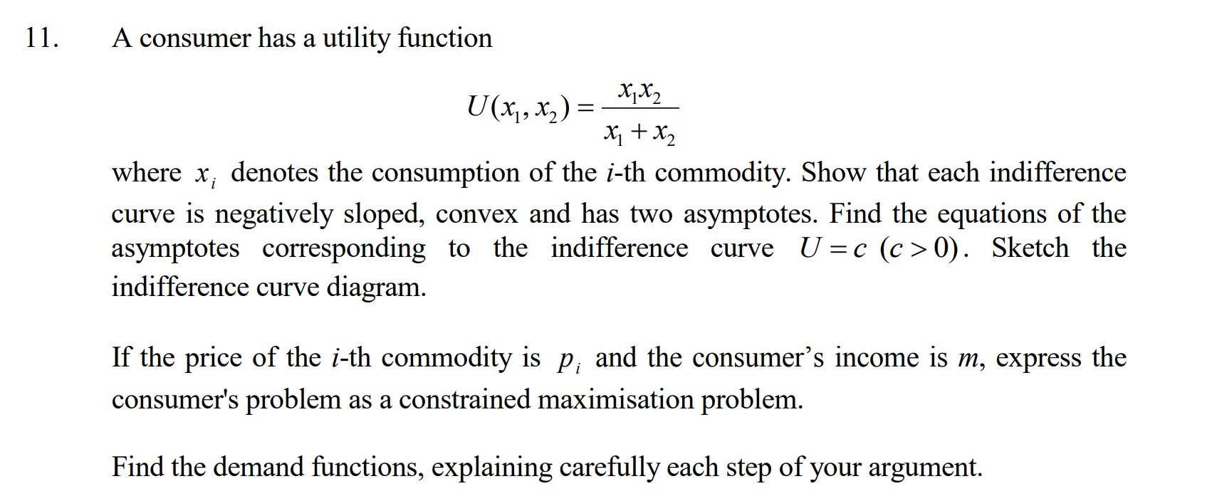 Solved 11. A consumer has a utility function | Chegg.com