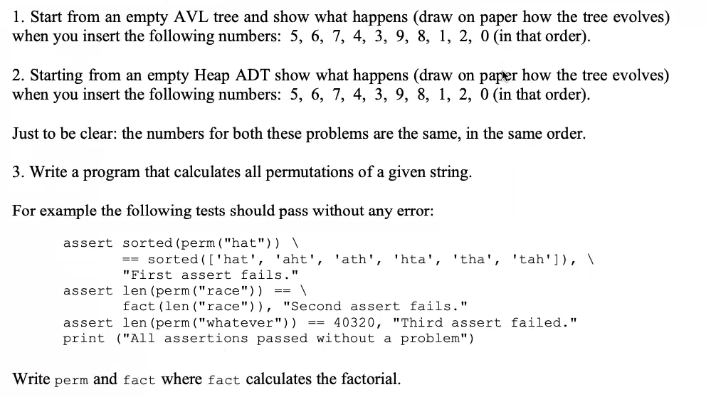 Solved 1. Start from an empty AVL tree and show what happens | Chegg.com