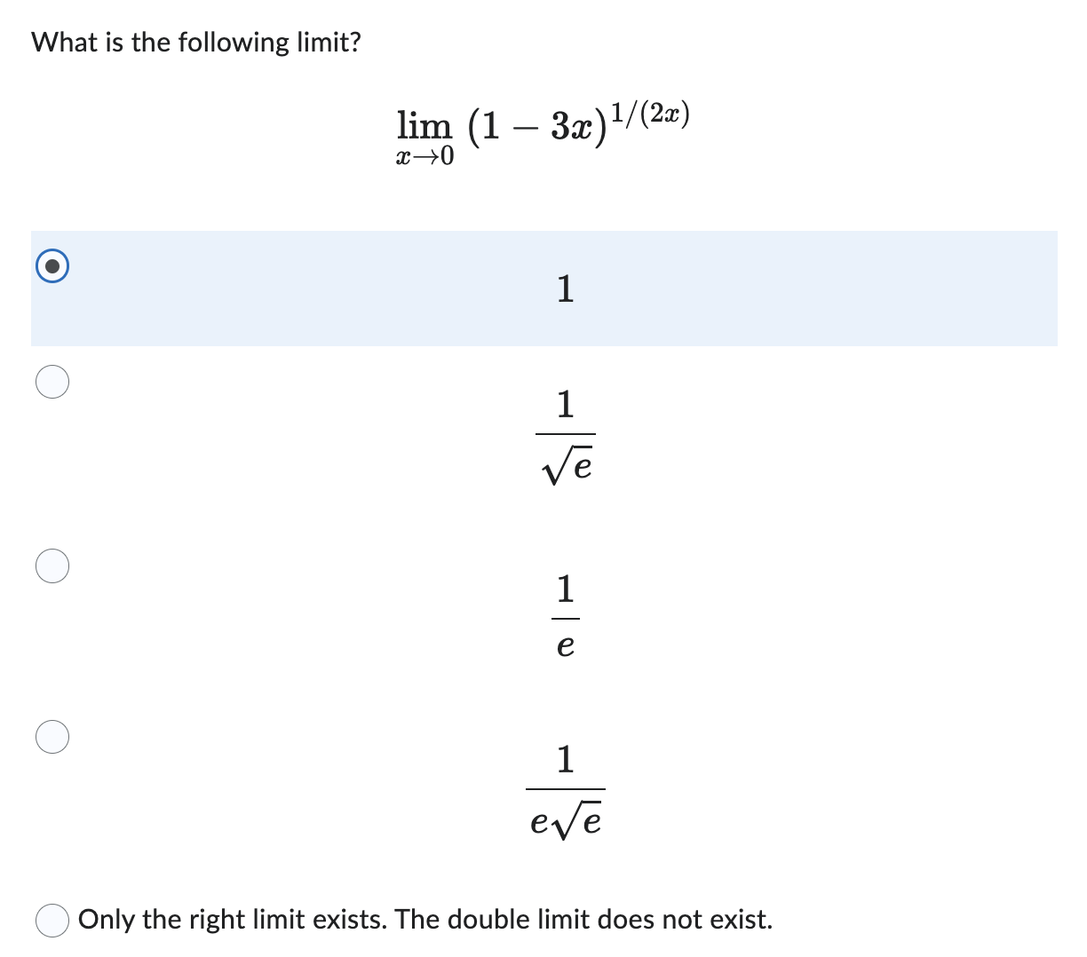 Solved What is the following limit? limx→0(1−3x)1/(2x) 1 e1 | Chegg.com