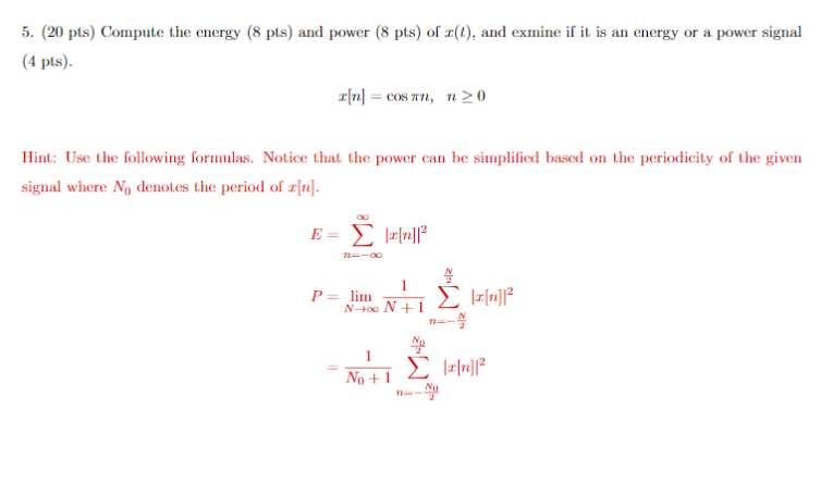 Solved (20 pts) Compute the energy (8 pts) and power (8 pts) | Chegg.com