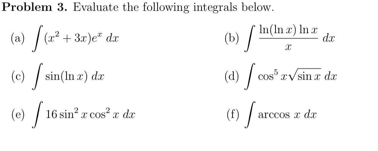 Solved Problem 3. Evaluate the following integrals below. α | Chegg.com