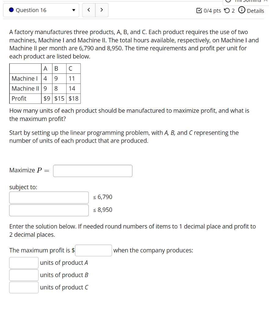 Solved Question 16 0/4 pts 2 Details A factory | Chegg.com