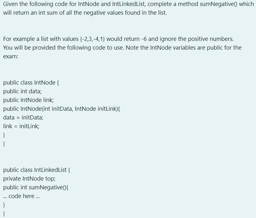 Solved Given the following code for IntNode and | Chegg.com