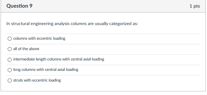 Solved Question 9 1 pts In structural engineering analysis | Chegg.com
