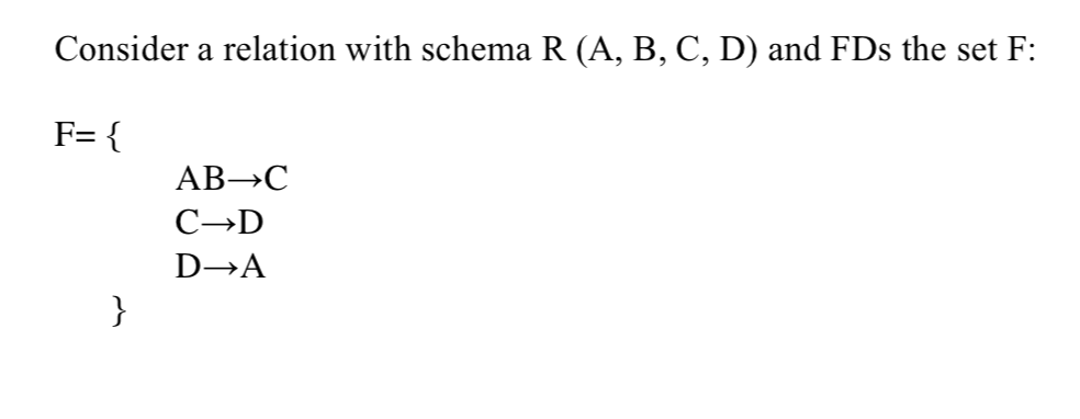 Solved Consider a relation with schema R (A, B, C, D) and | Chegg.com
