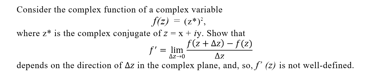 Solved Consider the complex function of a complex variable | Chegg.com