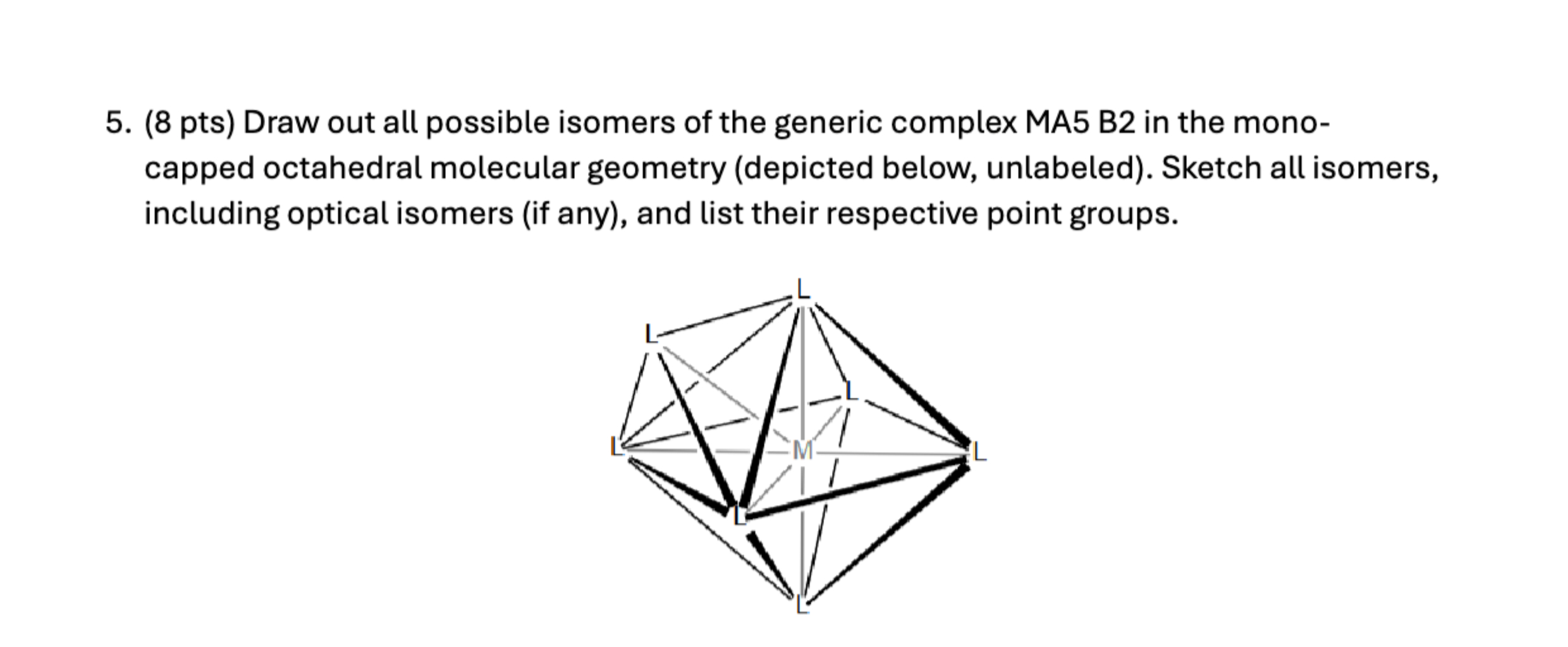 Solved (8 ﻿pts) ﻿Draw out all possible isomers of the | Chegg.com