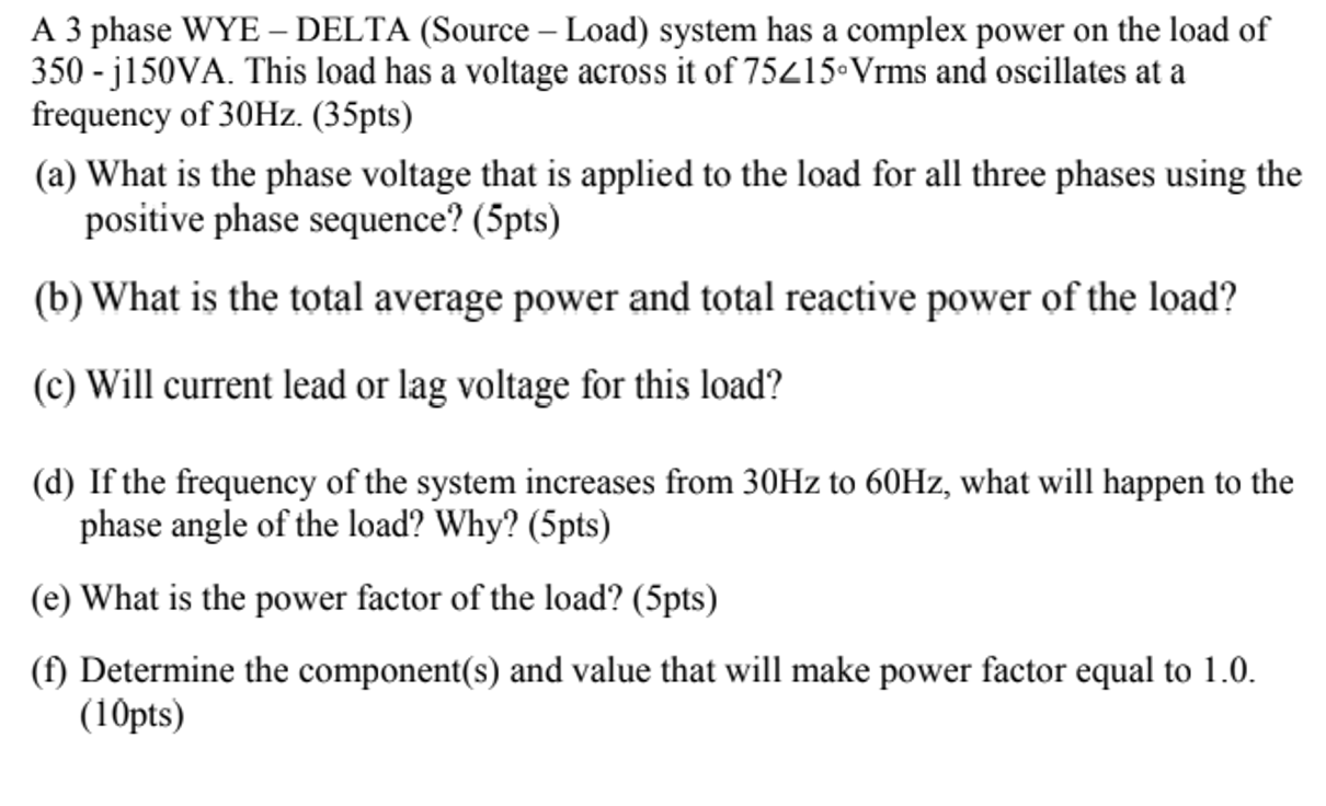 Solved A 3 phase WYE – DELTA (Source - Load) system has a | Chegg.com