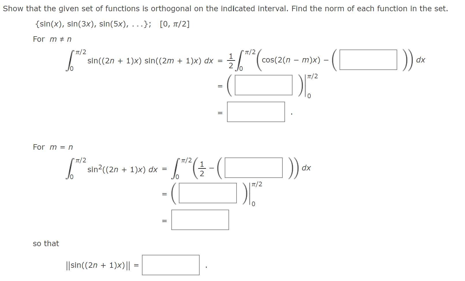 Solved Show that the given set of functions is orthogonal on | Chegg.com