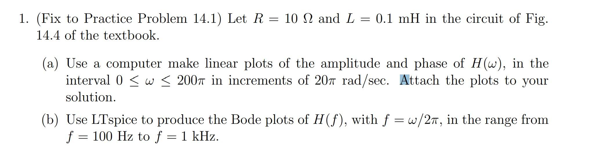 1. (Fix to Practice Problem 14.1) Let R=10Ω and | Chegg.com