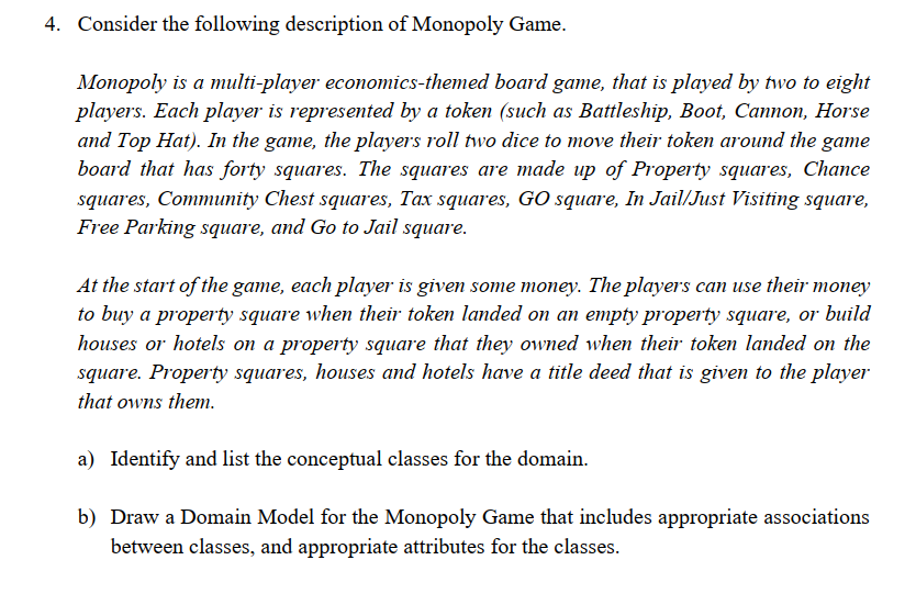 Solved Consider the following description of Monopoly Game. | Chegg.com