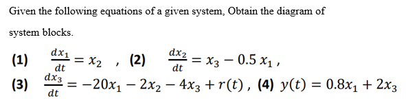 Solved Given the following equations of a given system, | Chegg.com