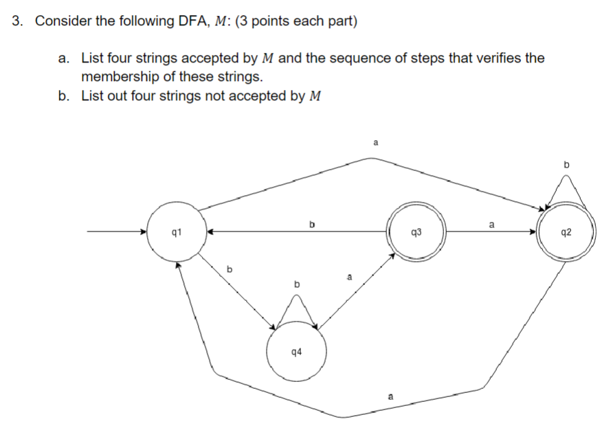 Solved Consider the following DFA, M : ( 3 points each part) | Chegg.com