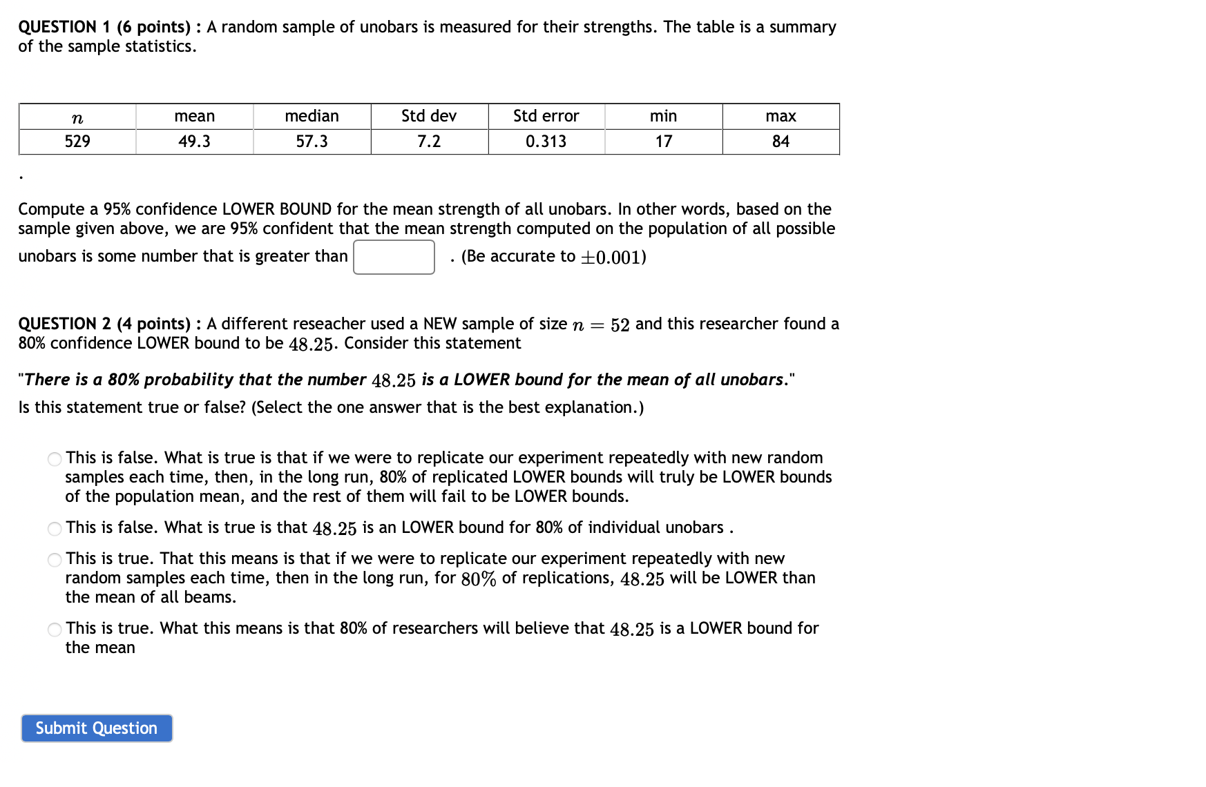 Solved QUESTION 1 (6 points) : A random sample of unobars is | Chegg.com