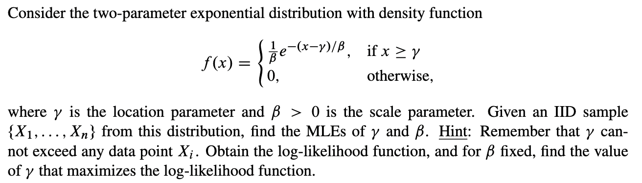 Solved Consider The Two Parameter Exponential Distribution