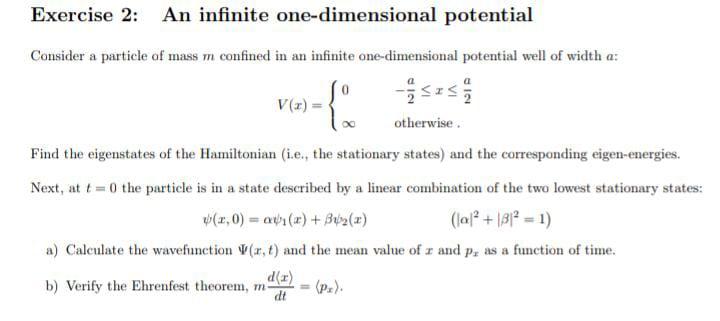 Solved Exercise 2: An infinite one-dimensional potential | Chegg.com Solved Exercise 2: An infinite one-dimensional potential | Chegg.com