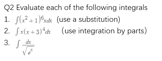 Solved Q2 Evaluate each of the following integrals 1. | Chegg.com