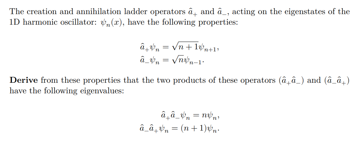 Solved by an EXPERT The creation and annihilation ladder operators | Chegg.com