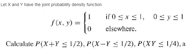 Solved Let X and Y have the joint probability density | Chegg.com