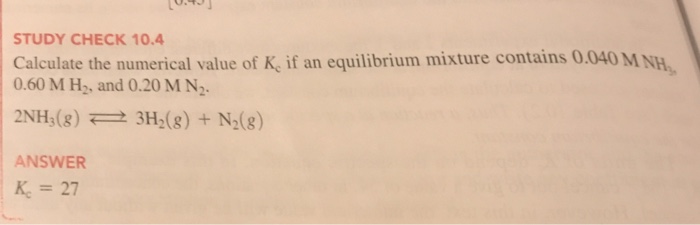 Solved STUDY CHECK 10.4 Calculate the numerical value of Ke | Chegg.com