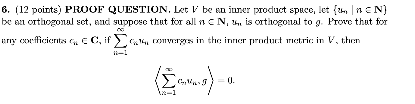 Solved 6. (12 points) PROOF QUESTION. Let V be an inner | Chegg.com Solved 6. (12 points) PROOF QUESTION. Let V be an inner | Chegg.com