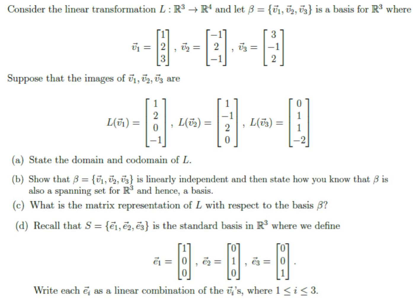 Solved Consider the linear transformation L:R3 R4 and let B | Chegg.com