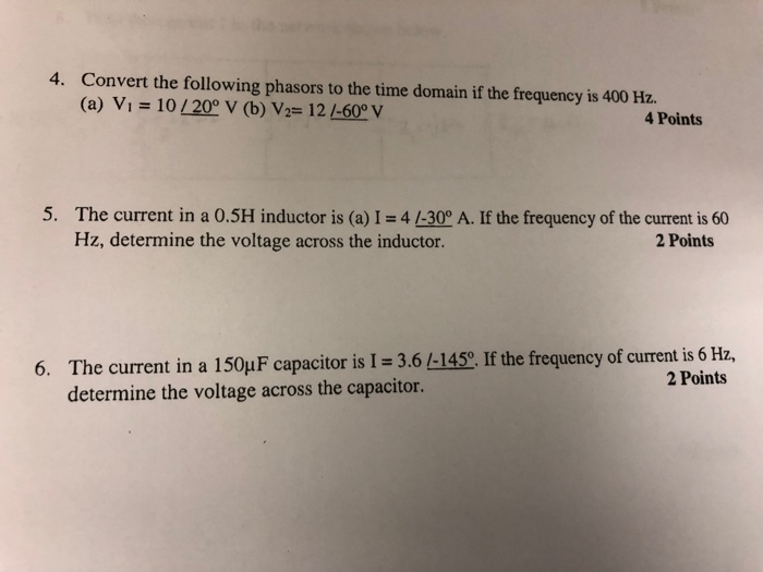 Solved Convert the following phasors to the time domain if | Chegg.com