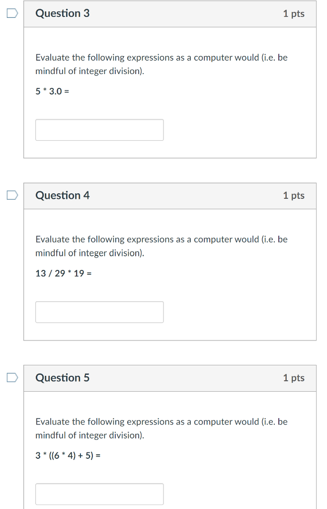 Solved Question 3 1 pts Evaluate the following expressions | Chegg.com