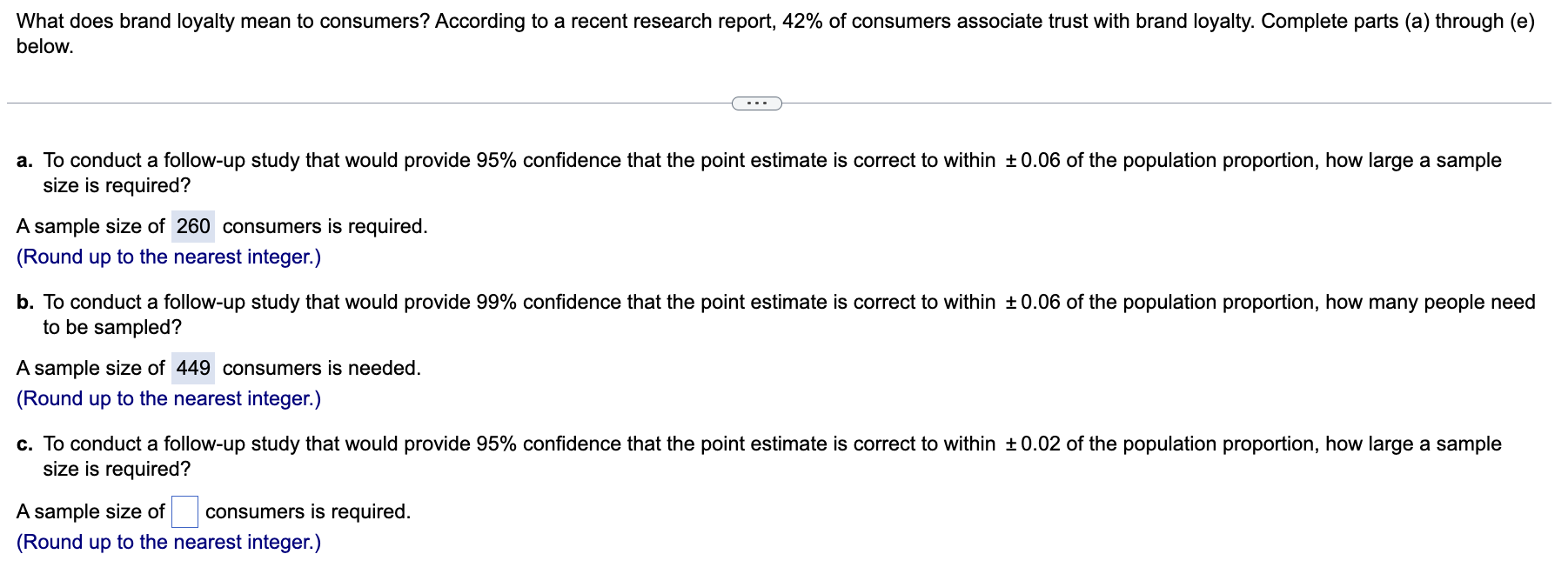 Solved a. To conduct a follow-up study that would provide | Chegg.com