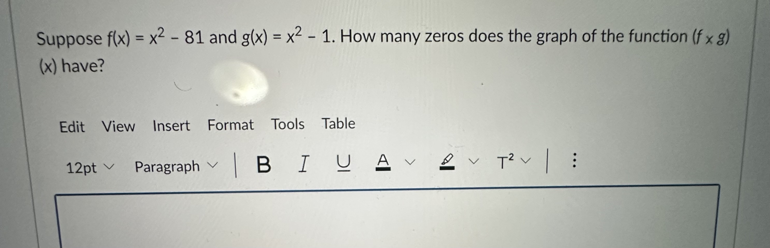 Solved Suppose f(x)=x2-81 ﻿and g(x)=x2-1. ﻿How many zeros | Chegg.com