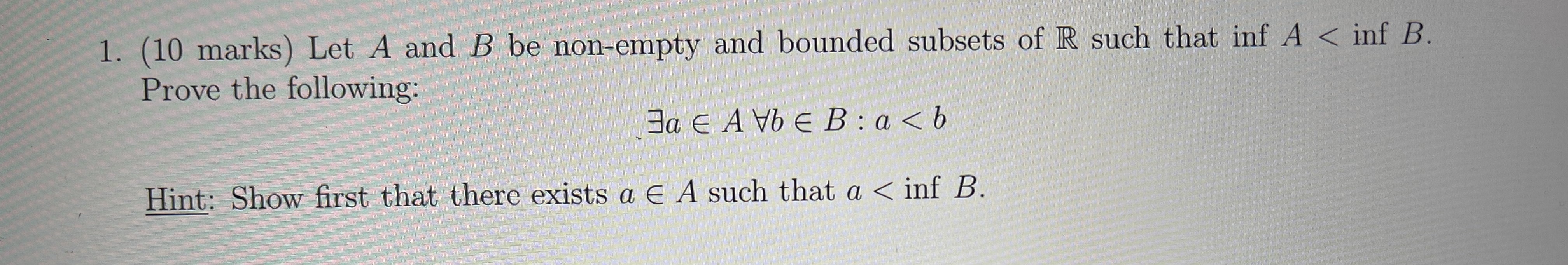 Solved (10 marks) Let A and B be non-empty and bounded | Chegg.com