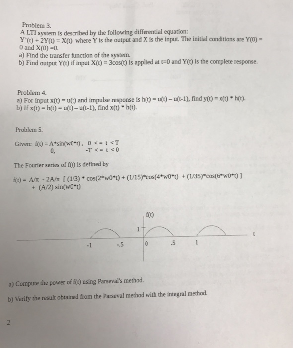 Solved Problem 3. A LTI system is described by the following | Chegg.com