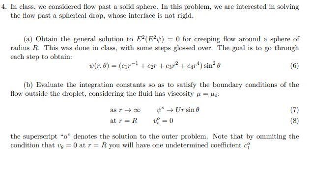 4. In class, we considered flow past a solid sphere. | Chegg.com