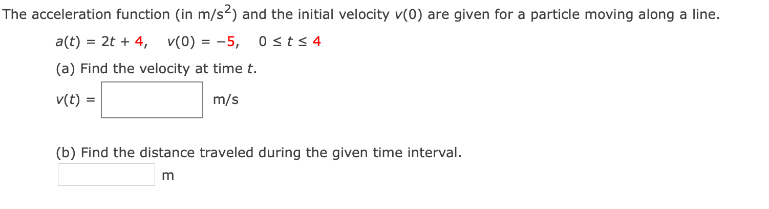 Solved The acceleration function (in m/s2) and the initial | Chegg.com