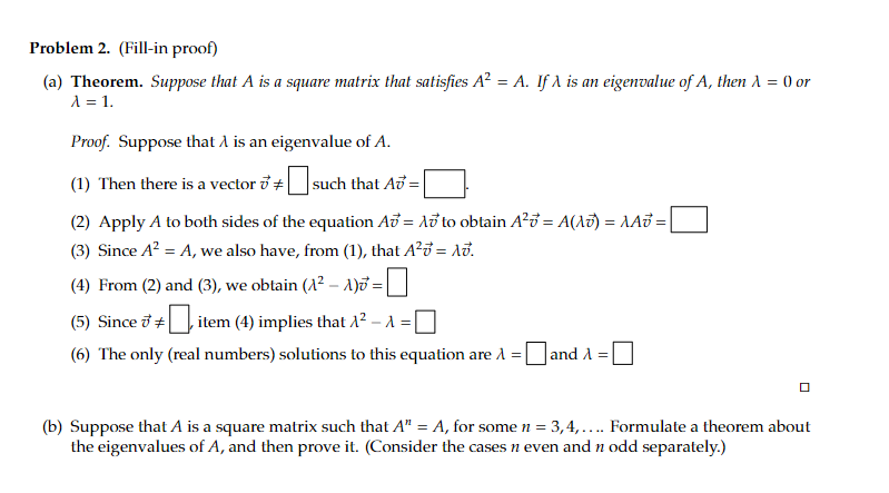 Solved (a) Theorem. Suppose that A is a square matrix that | Chegg.com