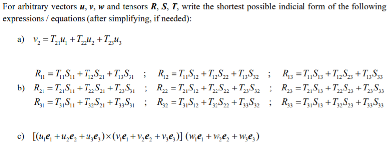 Solved For arbitrary vectors u, v, w and tensors R, S, T, | Chegg.com