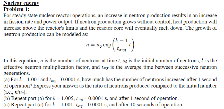 Solved Nuclear energy Problem 1: For steady state nuclear | Chegg.com
